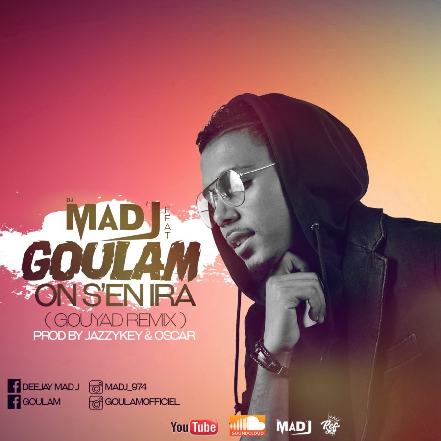 DJ Mad’J x Goulam⁣ - On s'en ira - Remix by JazzyKey & Oscar Michaud