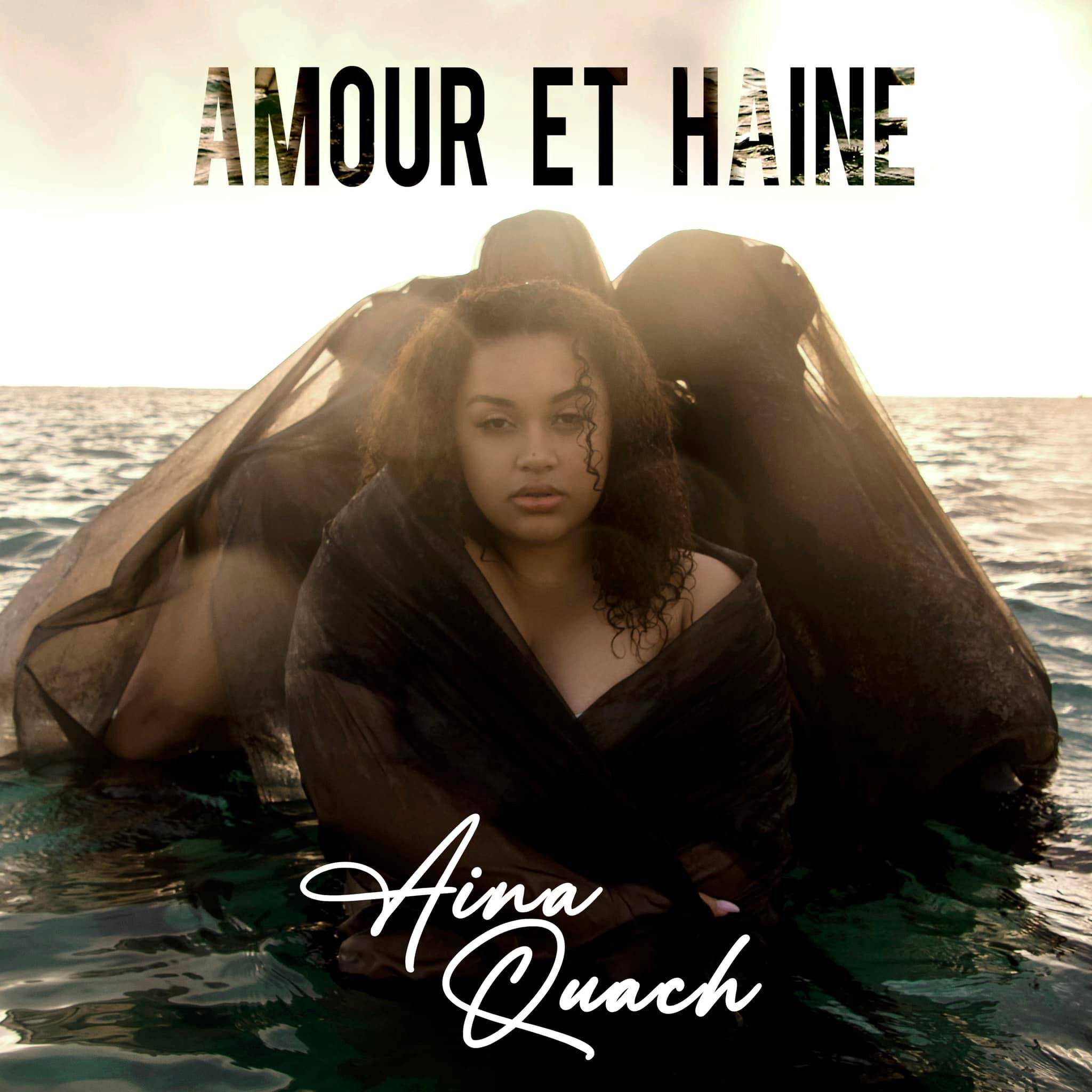 Nouveau Clip Zouk de 2022 - Aïna Quach - Amour et haine